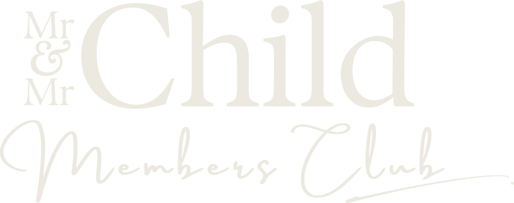 Members Club – Mr & Mr Child
